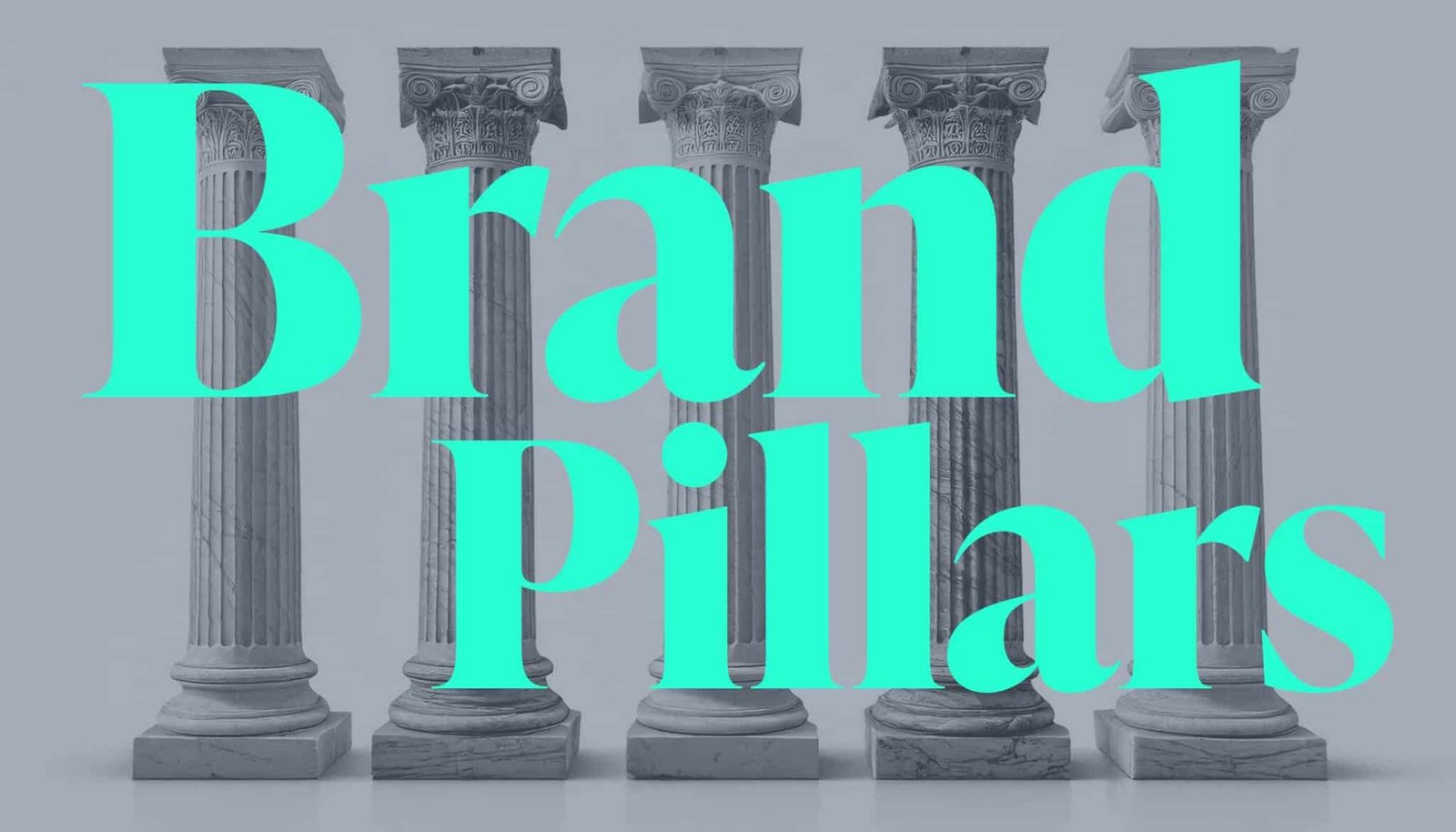 What Are the 5 Brand Pillars? Everything You Need To Know